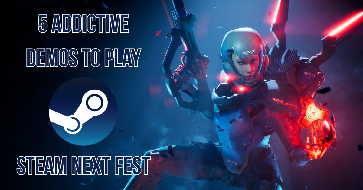 5 Addictive Demos You Must Play From the Steam Next Fest - GameDaily