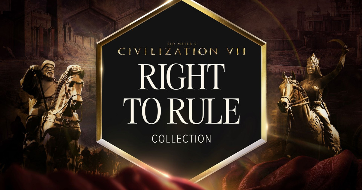 Civilization VII Gets Second Half of Right To Rule DLC - GameDaily