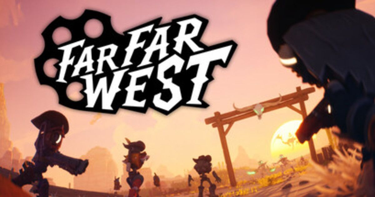 Far Far West Is a Robo-Cowboy Co-op Shooter With Guns, Ghosts, and ...